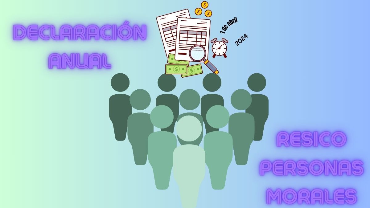 Lista, guía de llenado para la declaración anual de PM RESICO | IDC-DEV